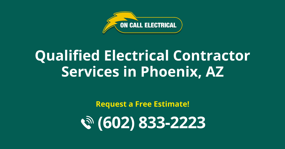 Electrical Contractors in Phoenix, AZ | On Call Electrical